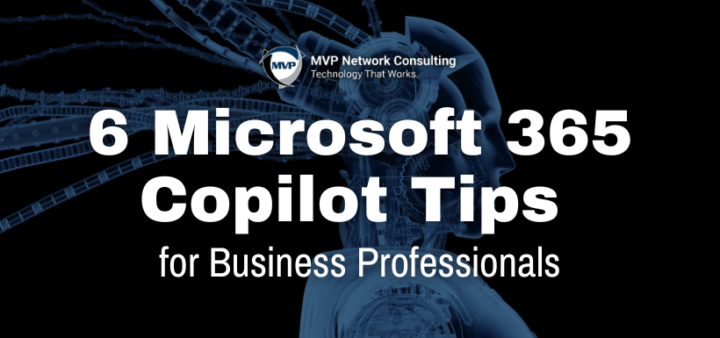 6 Microsoft 365 Copilot Tips for Business Professionals